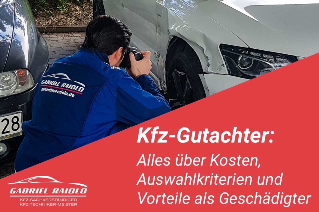 Kfz-Gutachter: Aufgaben, Kostenübernahme, Vorteile, etc.: